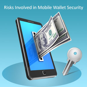Risks Involved in Mobile Wallet Security and How to Avoid Them?